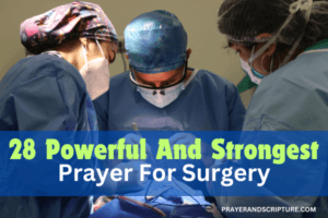 28 Strongest Prayer For Surgery